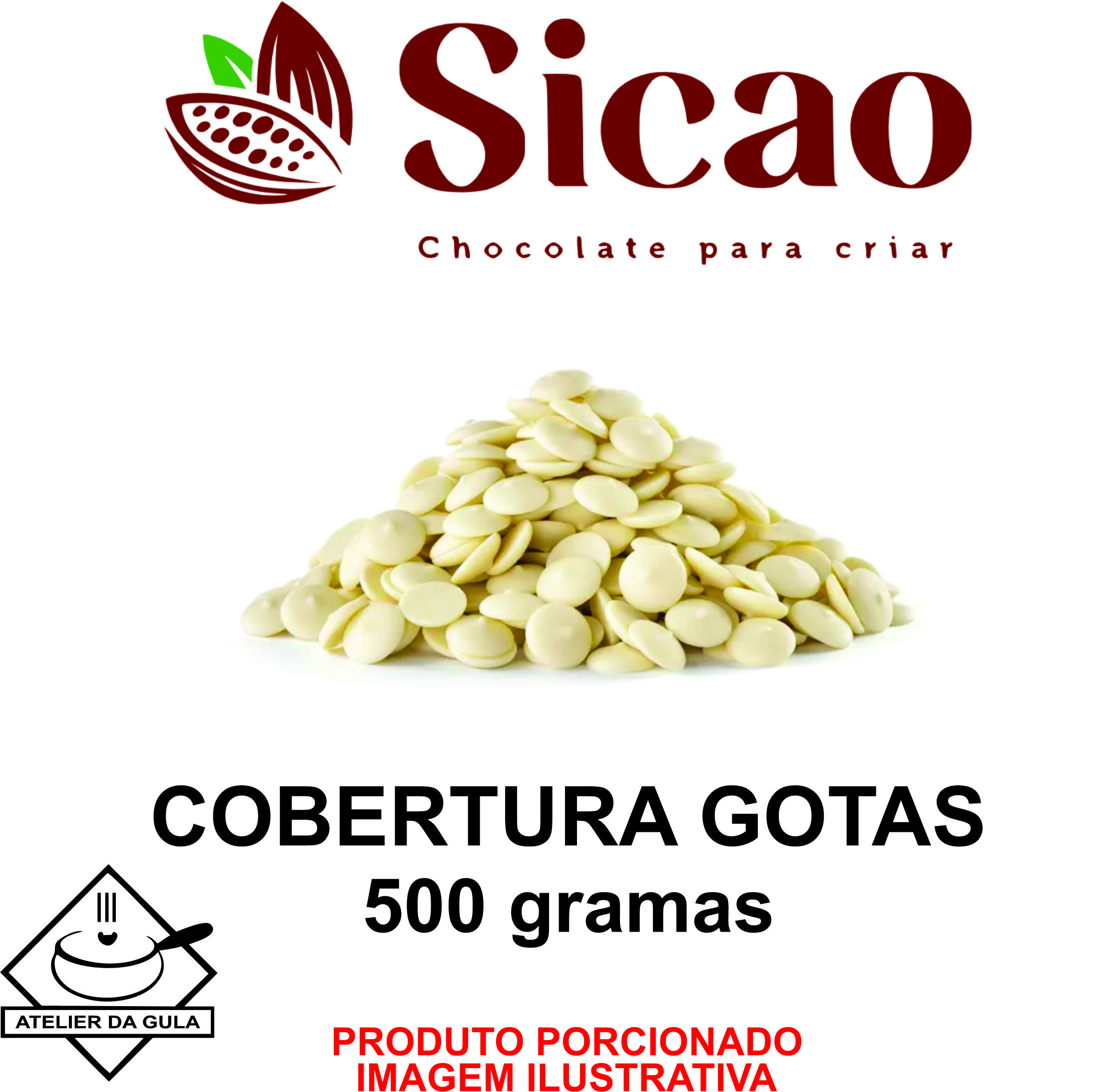 Cobertura gotas MAIS Chocolate Branco SICAO 500G PORCIONADO – ILW-EZ-2016145-K16 – Atelier da Gula
